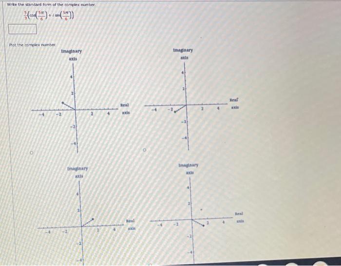 Solved Write the standard form of the complex | Chegg.com