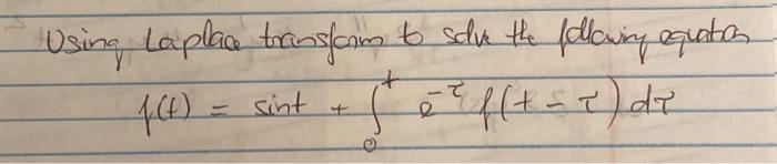 Solved Using Laplace transform to solve the following equata | Chegg.com