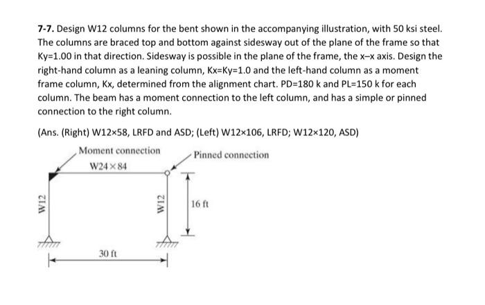 Solved 7-7. Design W12 columns for the bent shown in the | Chegg.com