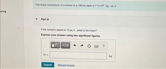 Solved The linear momentum of a runner in a 100-m dash is | Chegg.com