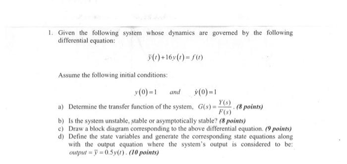 Solved 1. Given the following system whose dynamics are | Chegg.com