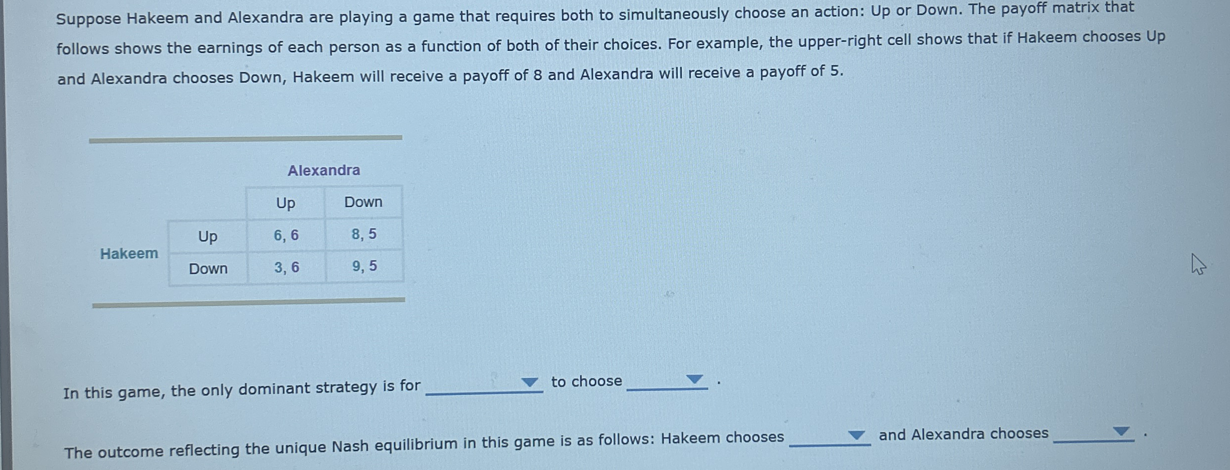 Solved Suppose Hakeem and Alexandra are playing a game that | Chegg.com