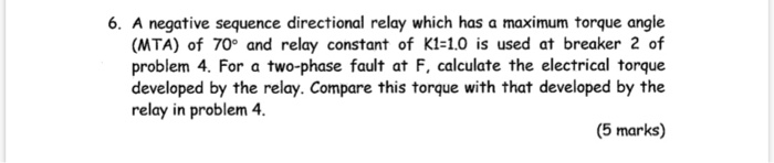 6. A negative sequence directional relay which has a | Chegg.com