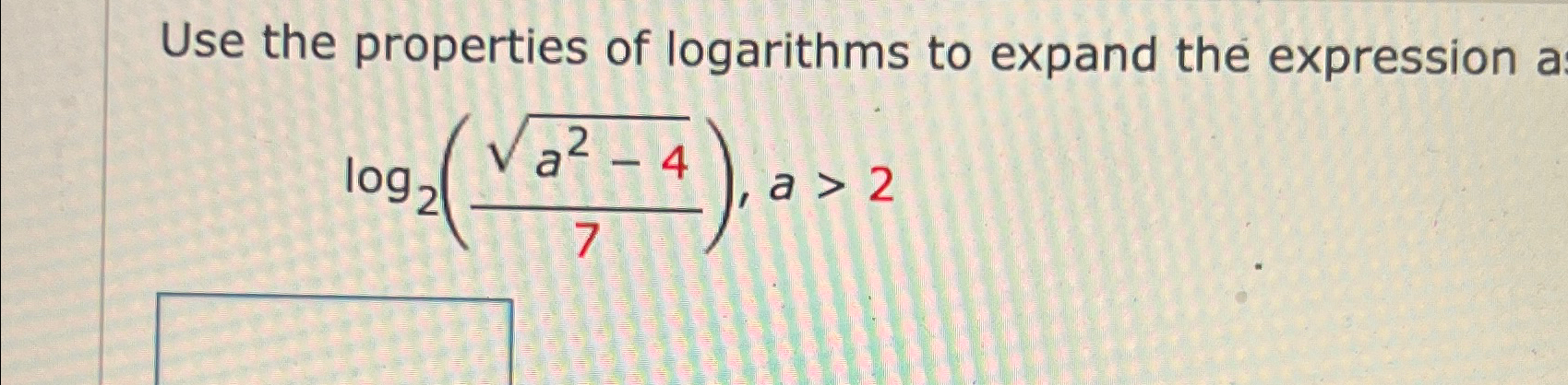 Solved Use the properties of logarithms to expand the | Chegg.com