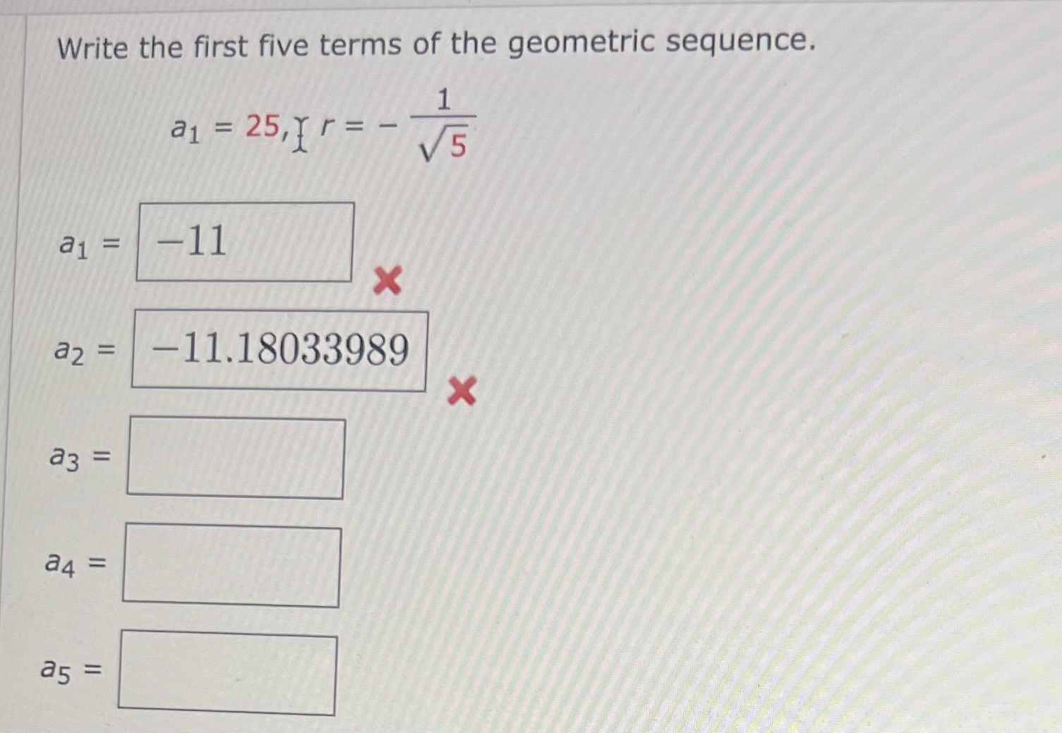 Solved Write the first five terms of the geometric | Chegg.com