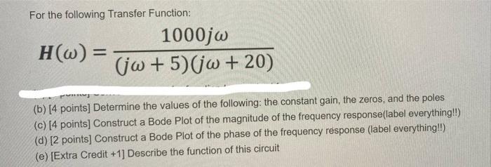 Solved For the following Transfer Function: | Chegg.com