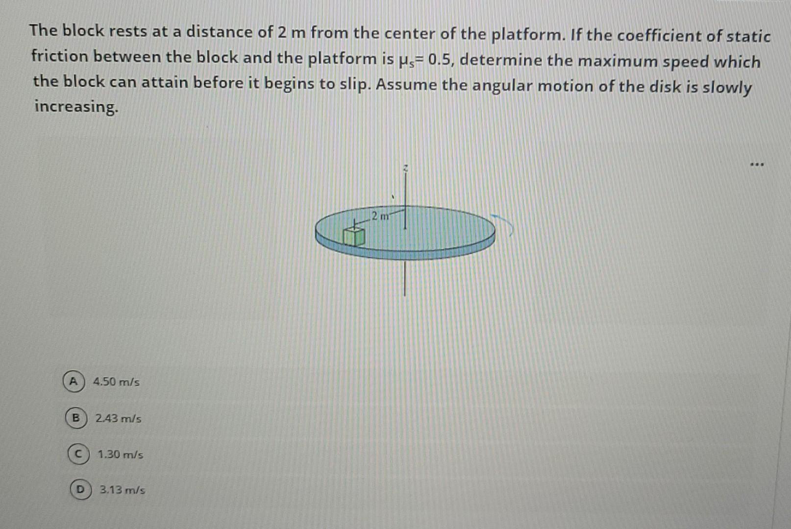 Solved The block rests at a distance of 2 m from the center | Chegg.com