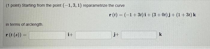 Solved (1 point) Starting from the point (-1,3,1) | Chegg.com