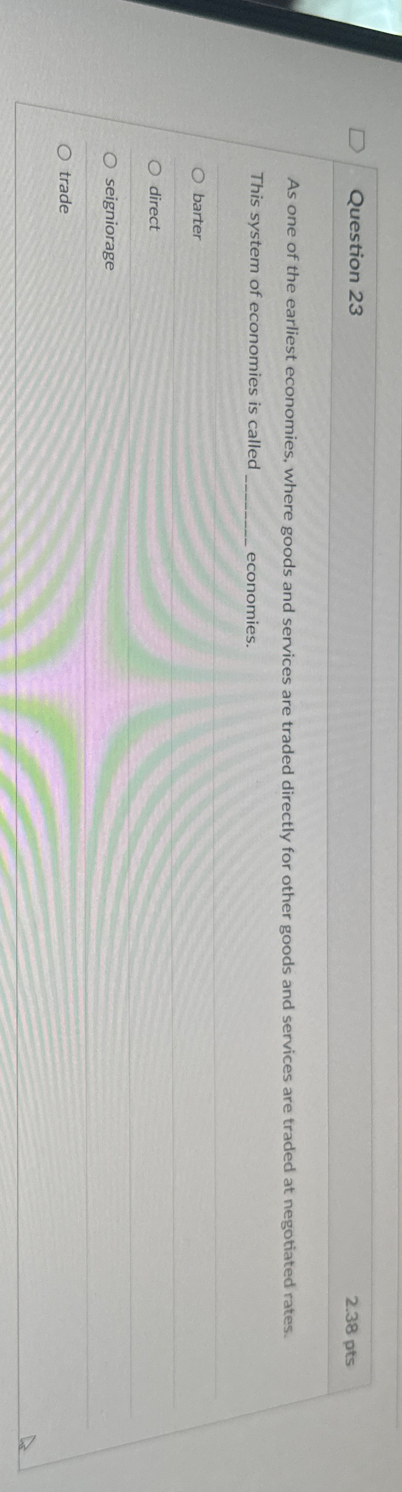 Solved Question 232.38 ﻿ptsAs one of the earliest economies, | Chegg.com