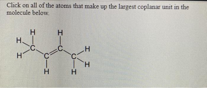 Solved Click on all of the atoms that make up the largest | Chegg.com