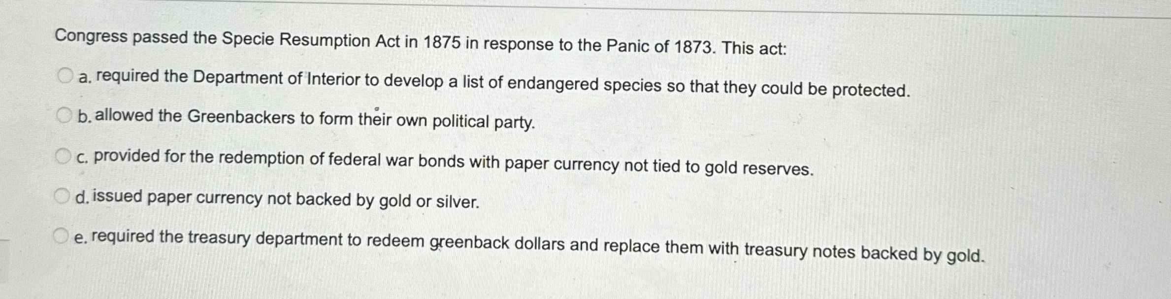 Solved Congress passed the Specie Resumption Act in 1875 ﻿in | Chegg.com