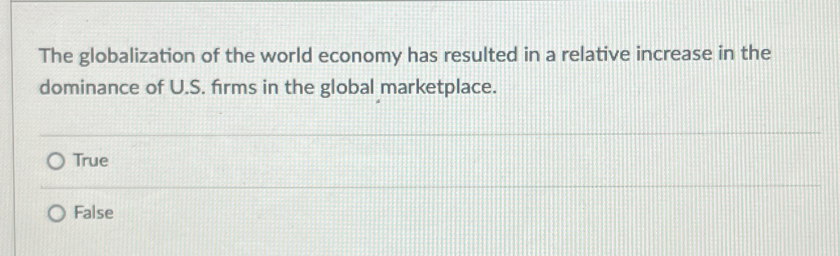 Solved The globalization of the world economy has resulted | Chegg.com