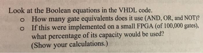 Look at the Boolean equations in the VHDL code. o How | Chegg.com