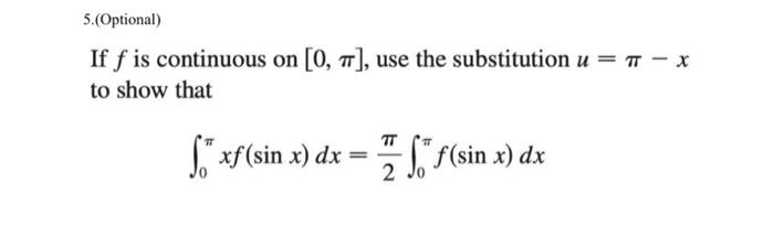 Solved If f is continuous on [0,π], use the substitution | Chegg.com