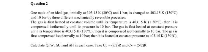 Solved One mole of an ideal gas, initially at 303.15 K(30∘C) | Chegg.com