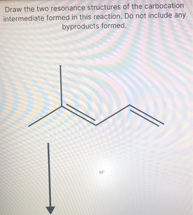 Solved Draw the two resonance structures of the carbocation | Chegg.com