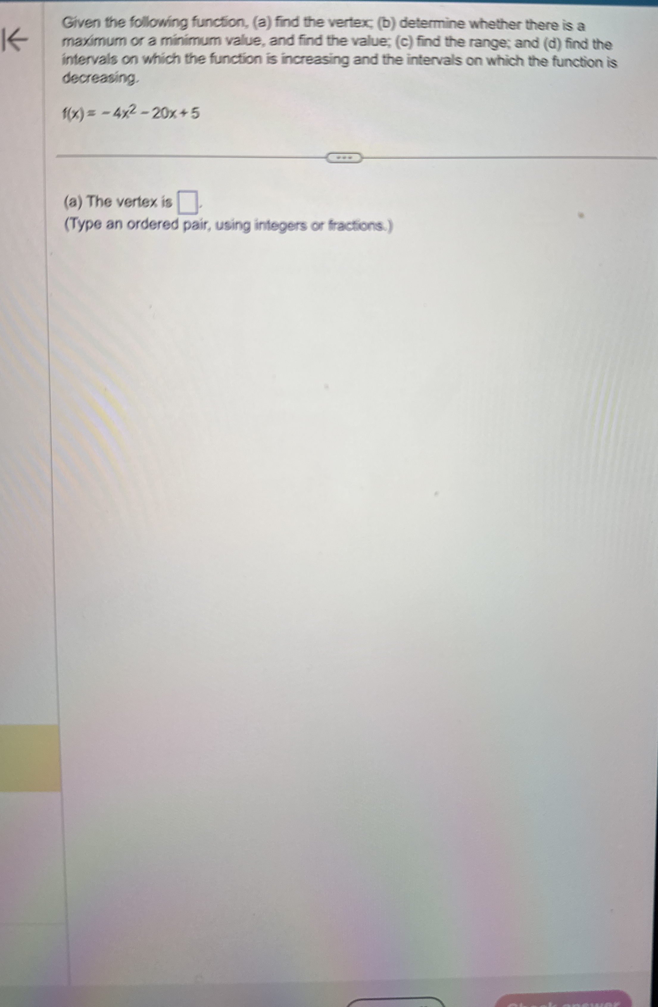 Solved Given the following function, (a) ﻿find the vertex, | Chegg.com