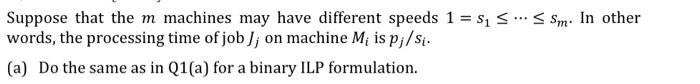 Solved Consider the following scheduling problem of parallel | Chegg.com