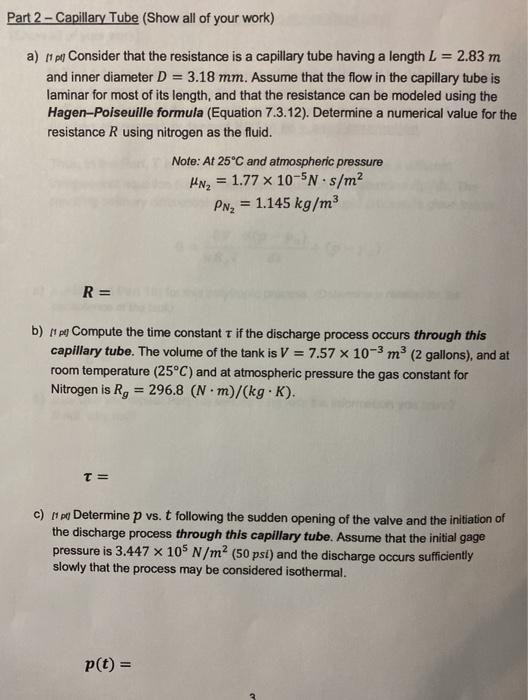 Solved Part 2 - Capillary Tube (Show all of your work) a) p | Chegg.com