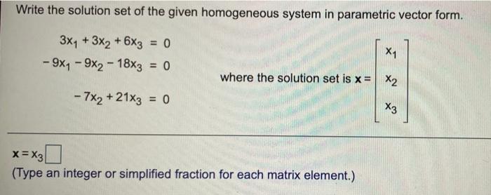 Solved Write the solution set of the given homogeneous | Chegg.com