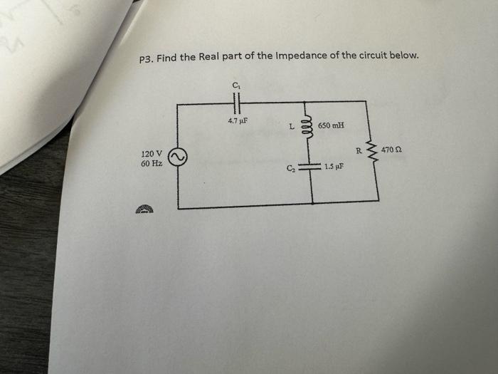 Solved P3. Find the Real part of the Impedance of the | Chegg.com