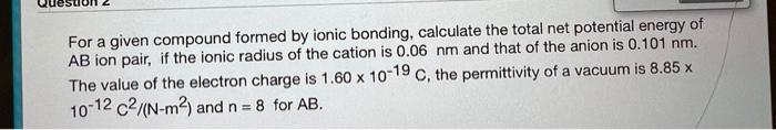 Solved For a given compound formed by ionic bonding, | Chegg.com