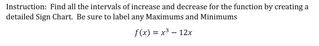 Solved Instruction: Find all the intervals of ﻿increase and | Chegg.com