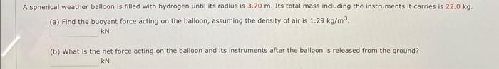 Solved A spherical weather balloon is filled with hydrogen | Chegg.com