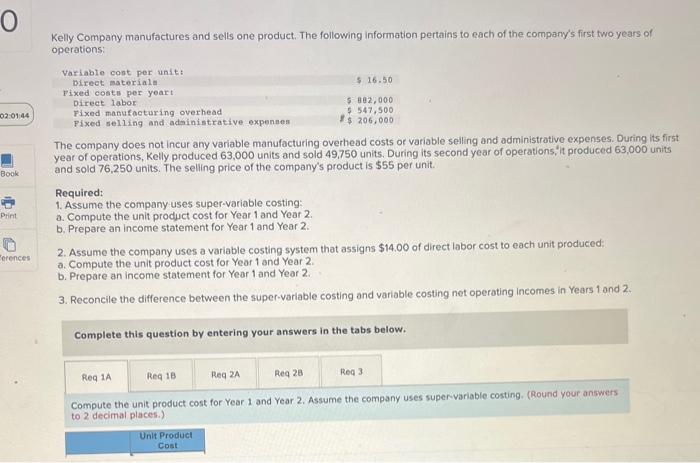 Solved Kelly Company manufactures and sells one product. The | Chegg.com