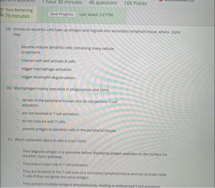 Solved 29) Immature dendritic cells take up antigen and | Chegg.com