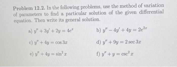 Solved Problem 12.2. In the following problems, use the | Chegg.com