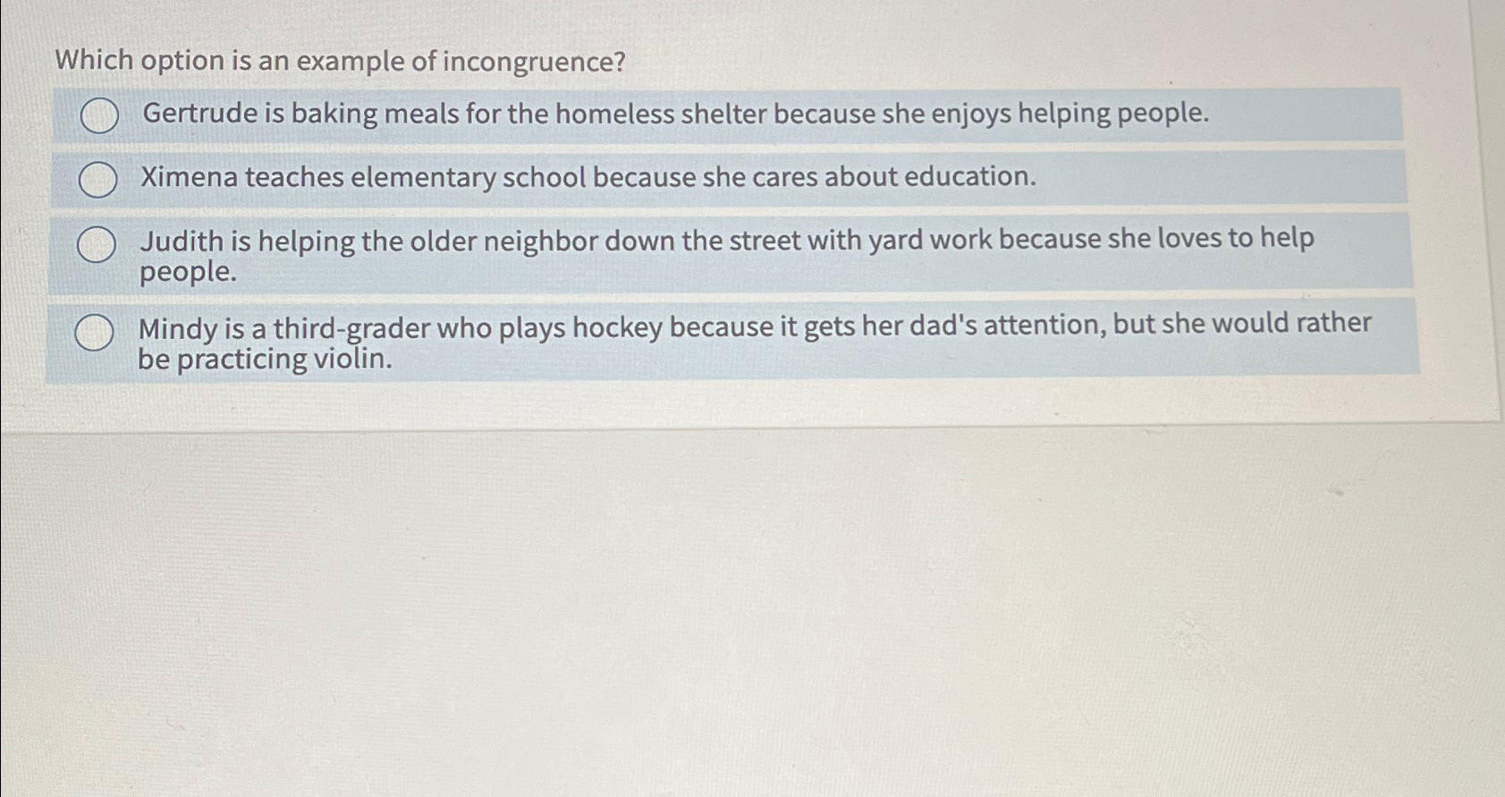 Solved Which option is an example of incongruence?Gertrude | Chegg.com