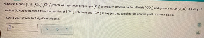 Solved Gaseous butane (CH3(CH) CH3 reacts with gaseous | Chegg.com