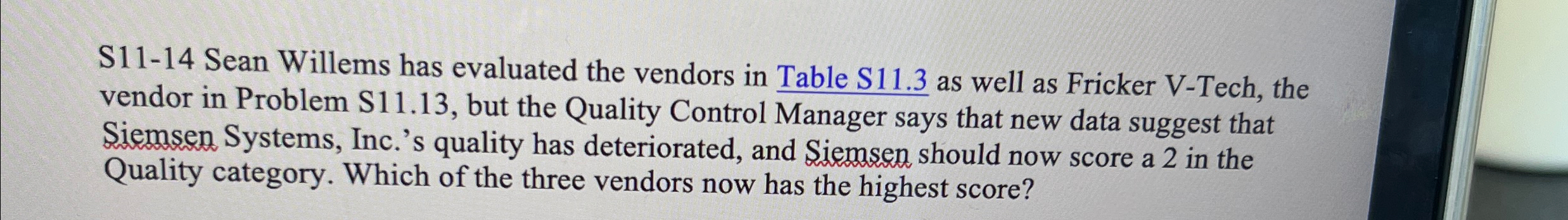 Solved S11-14 ﻿Sean Willems has evaluated the vendors in | Chegg.com