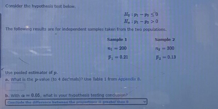 Solved Consider the hypothesis test below. Ho: P₁-P2 ≤0 Ho: | Chegg.com