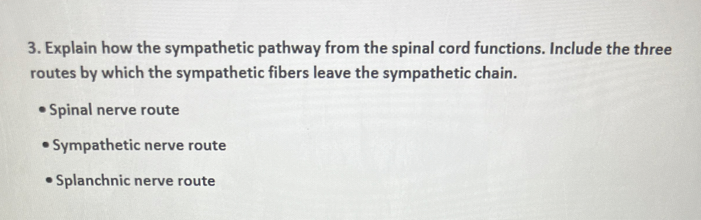 Solved Explain how the sympathetic pathway from the spinal | Chegg.com