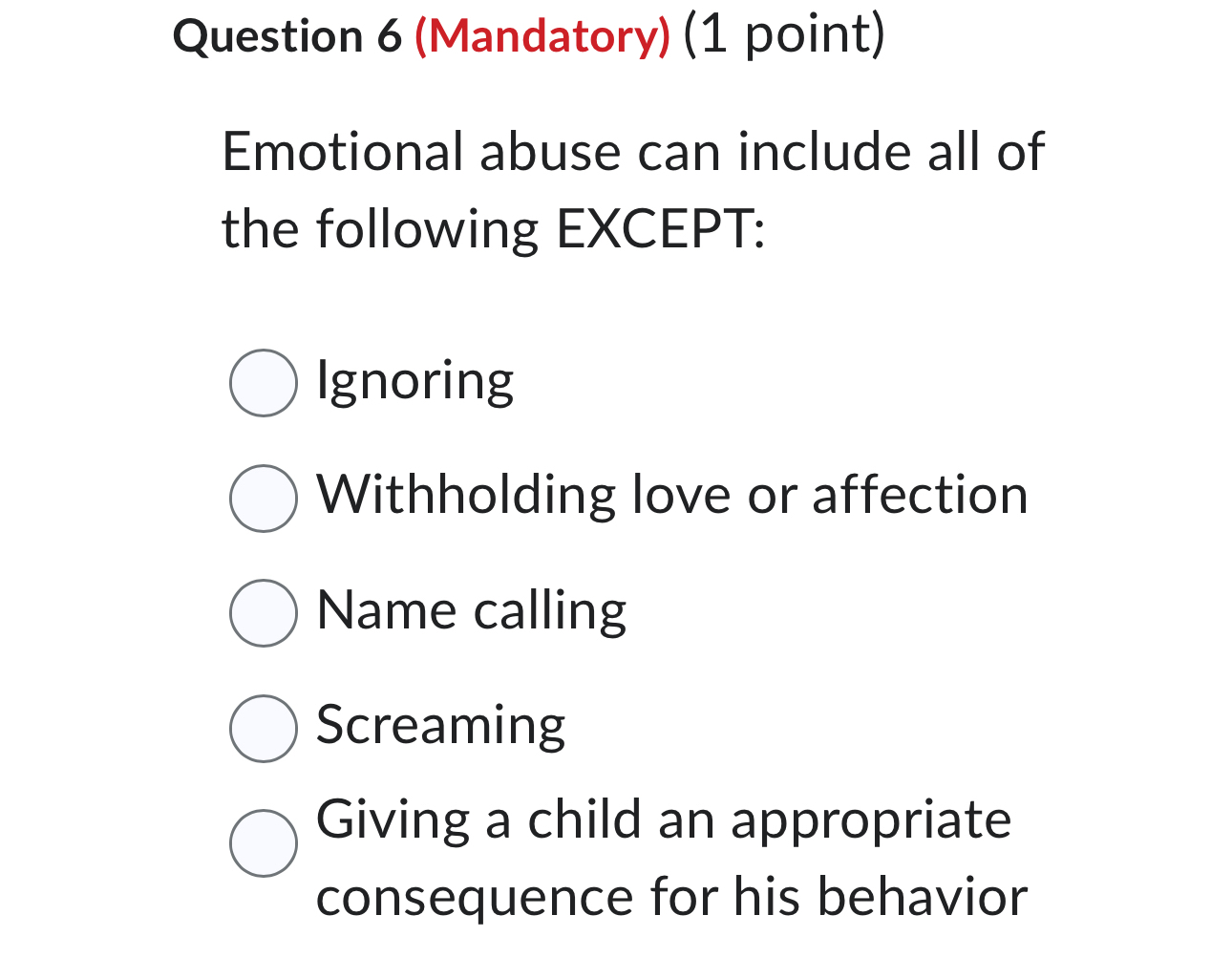 Solved Question 6 (Mandatory) (1 ﻿point)Emotional abuse can | Chegg.com