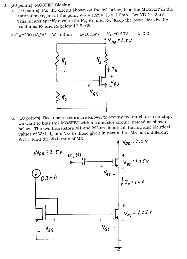 Solved 2. (20 points) MOSFET Biasing.a, (10 points) For | Chegg.com Solved 2. (20 points) MOSFET Biasing.a, (10 points) For | Chegg.com