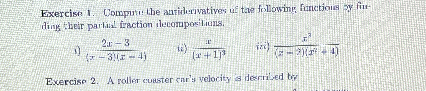 Solved Exercise 1. ﻿Compute the antiderivatives of the | Chegg.com