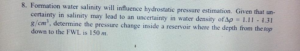 Solved 8. Formation water salinity will influence | Chegg.com
