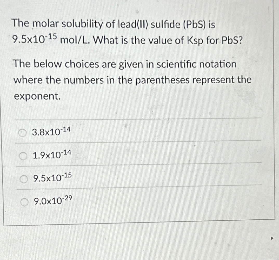 Solved The molar solubility of lead(II) ﻿sulfide (PbS) ﻿is | Chegg.com