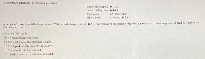 Solved The substance xenon has the following properties | Chegg.com