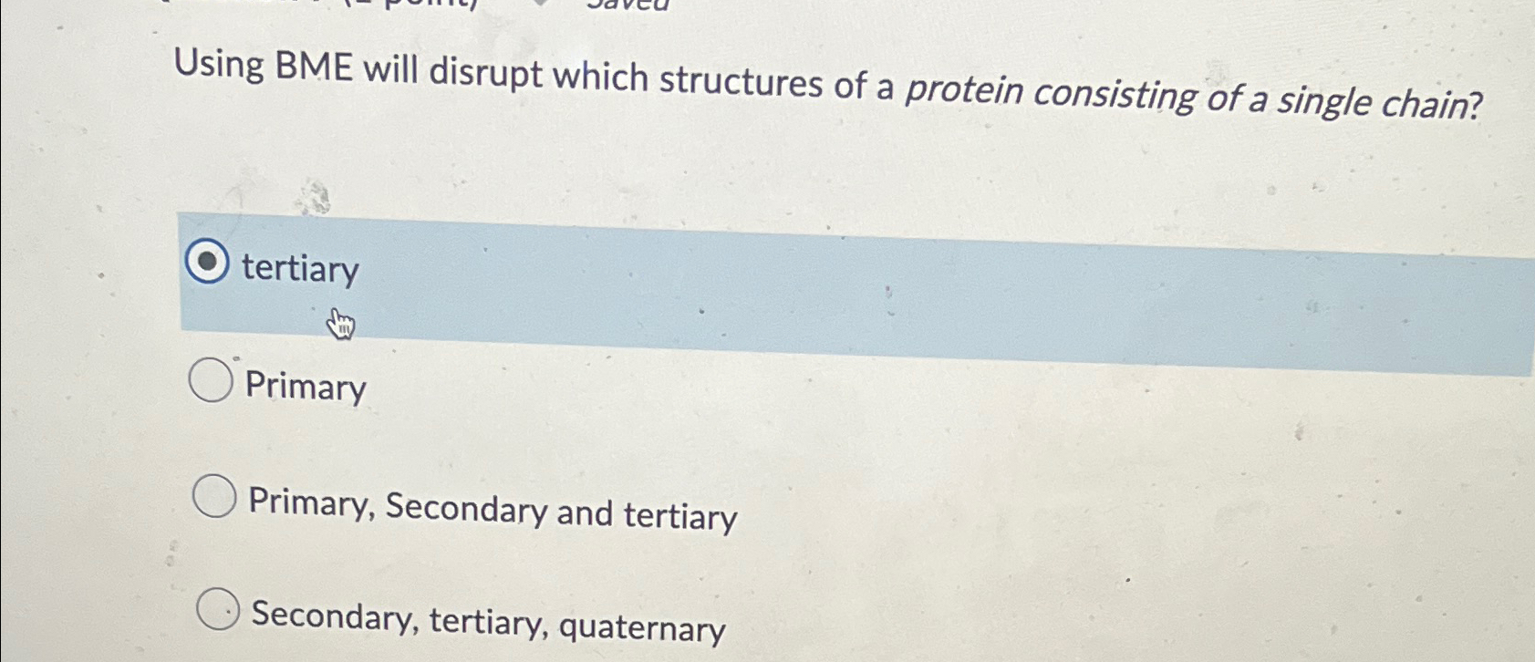 Solved Using BME will disrupt which structures of a protein | Chegg.com