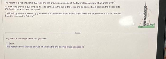 Solved The height of a radio tower is 350 feet, and the | Chegg.com