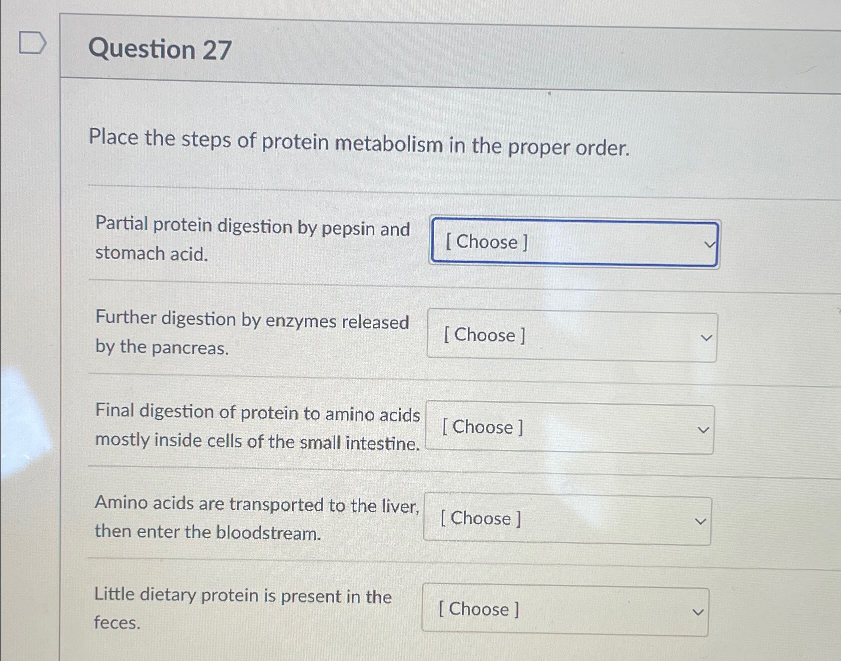 Solved Question 27Place the steps of protein metabolism in | Chegg.com