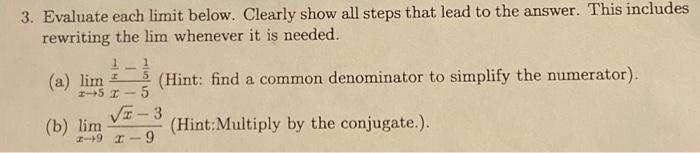 Solved 3. Evaluate each limit below. Clearly show all steps | Chegg.com