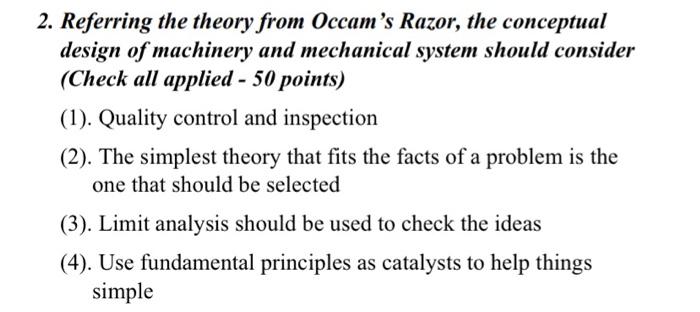Solved 2. Referring the theory from Occam's Razor, the | Chegg.com