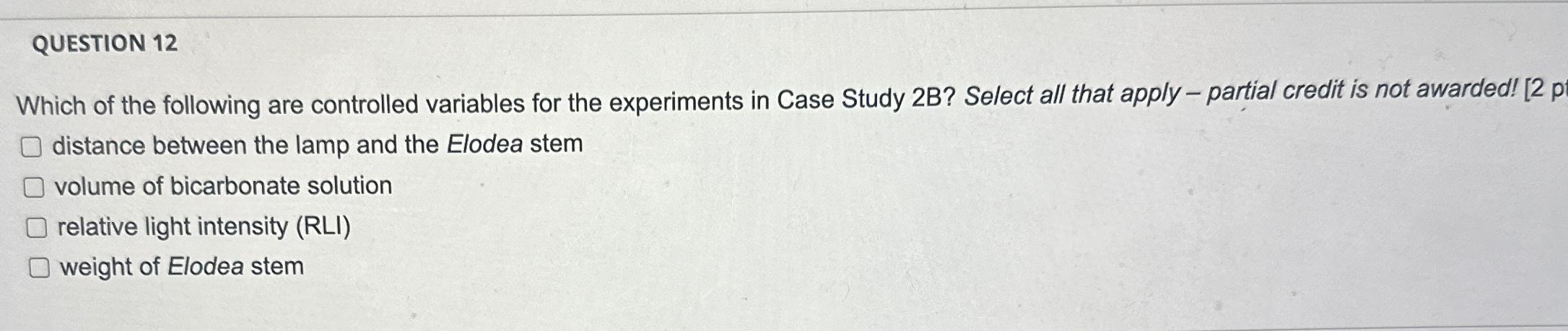 Solved QUESTION 12Which of the following are controlled | Chegg.com
