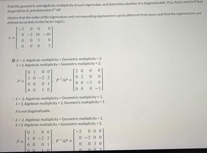 Solved Find the geometric and algebraic multiplicity of each | Chegg.com