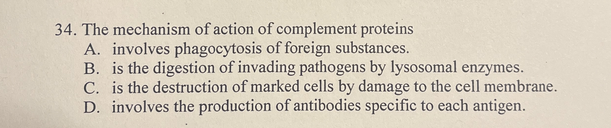 Solved The mechanism of action of complement proteinsA. | Chegg.com